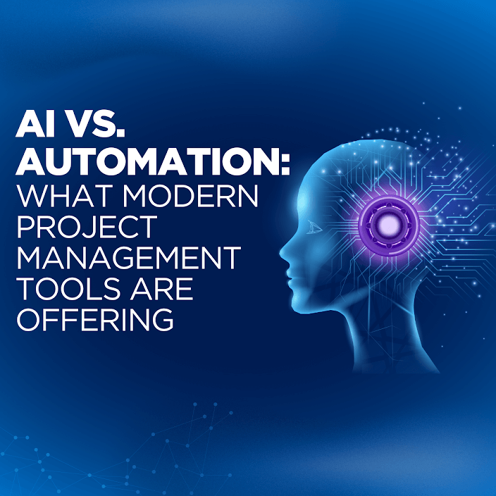 AI vs. Automation: What Modern Project Management Tools Are Offering ...