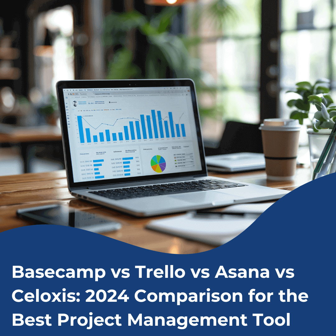 Basecamp vs Trello vs Asana vs Celoxis: 2025 Comparison