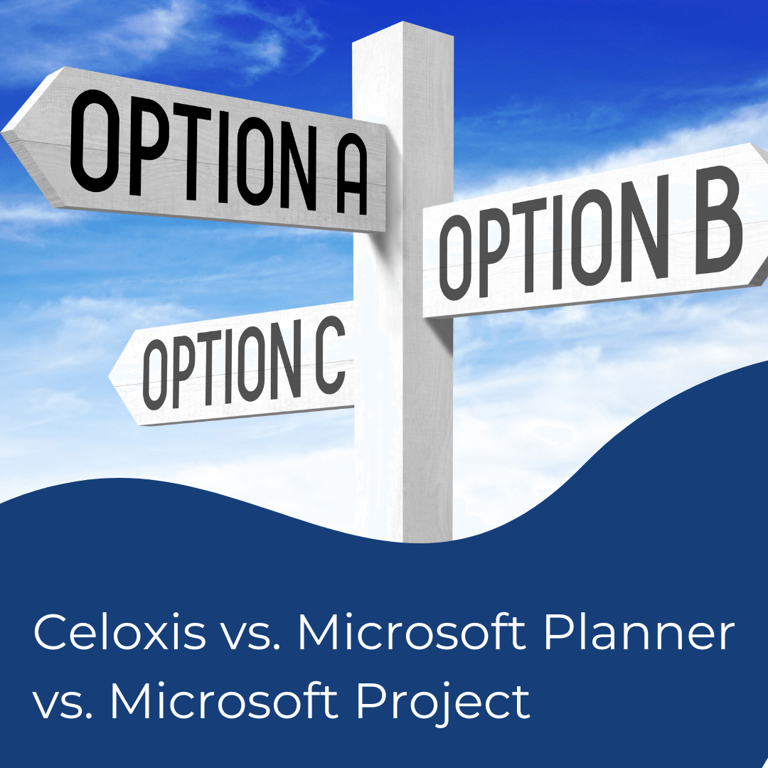 Microsoft Planner vs. Project vs. Celoxis: Which Tool is Best? Microsoft Planner vs. Project vs. Celoxis: Which Tool is Best?