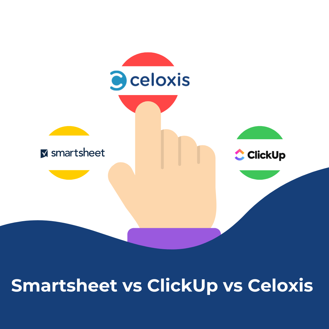Smartsheet vs ClickUp vs Celoxis: Comparison & Reviews Smartsheet vs ClickUp vs Celoxis: Comparison & Reviews