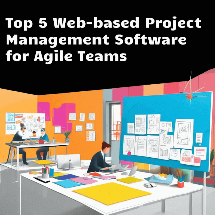 Top 5 Web Based Project Management Software For Agile Teams Celoxis®