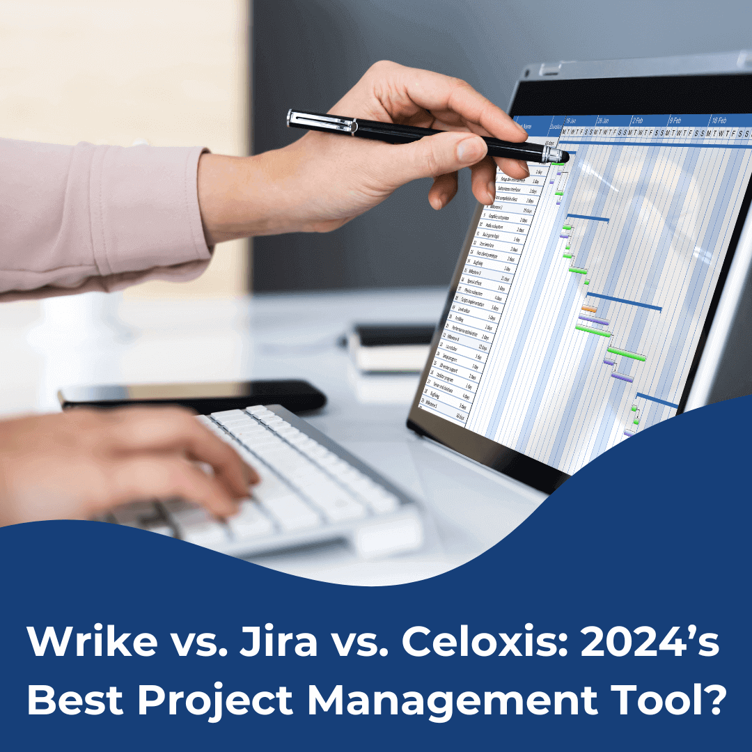 Wrike vs. Jira vs. Celoxis: Best Project Management Tool?